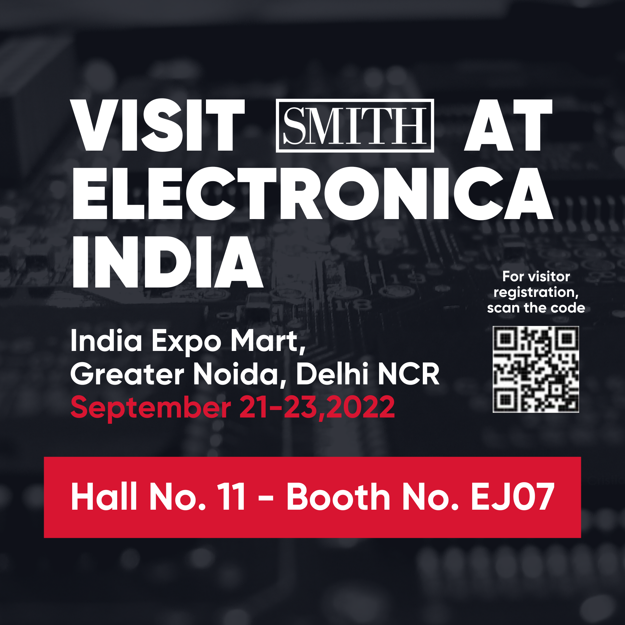 Smith to Exhibit at Electronica India 2022 – Booth EJ07 - Smith